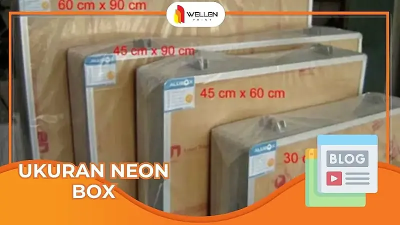 Ini Standar Ukuran Neon Box untuk Promosi Bisnis, Pilih Mana? | Wellen ...