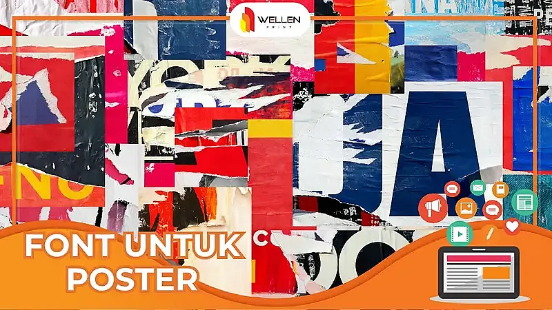 10 Rekomendasi Font untuk Poster, Branding Lebih Efektif | Wellen Print