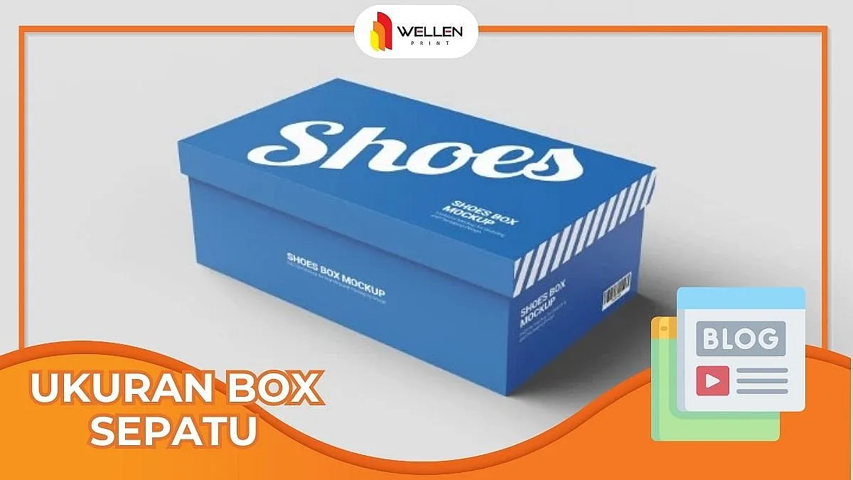 Ukuran Box Sepatu Standar dan Berdasarkan Merek | Wellen Print