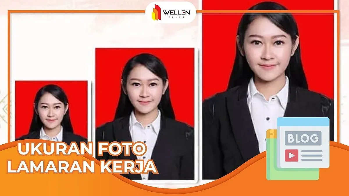 3 Pilihan Ukuran Foto Lamaran Kerja, Pilih yang Pas! | Wellen Print