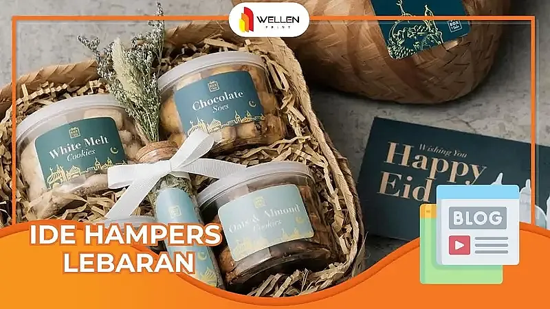 10+ Ide Contoh Hampers Lebaran Unik, Bikin Senang Penerima | Wellen Print