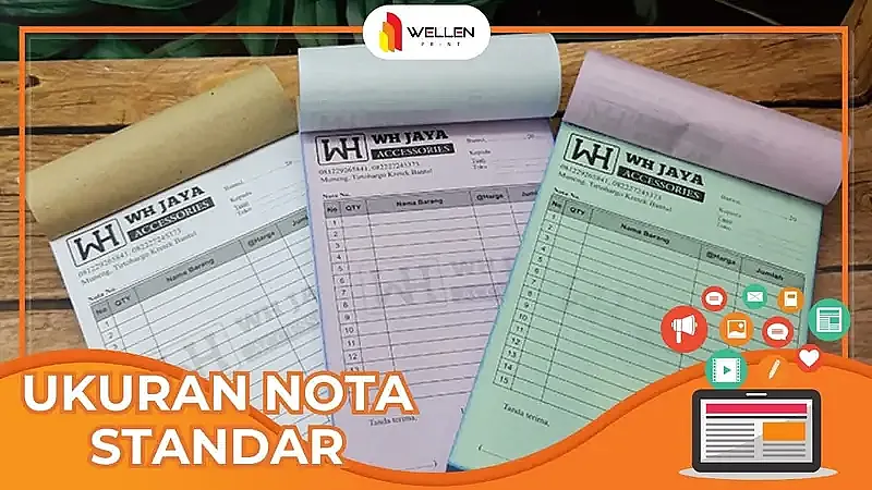 Jenis dan Ukuran Nota Standar yang Pas Untuk Tokomu | Wellen Print