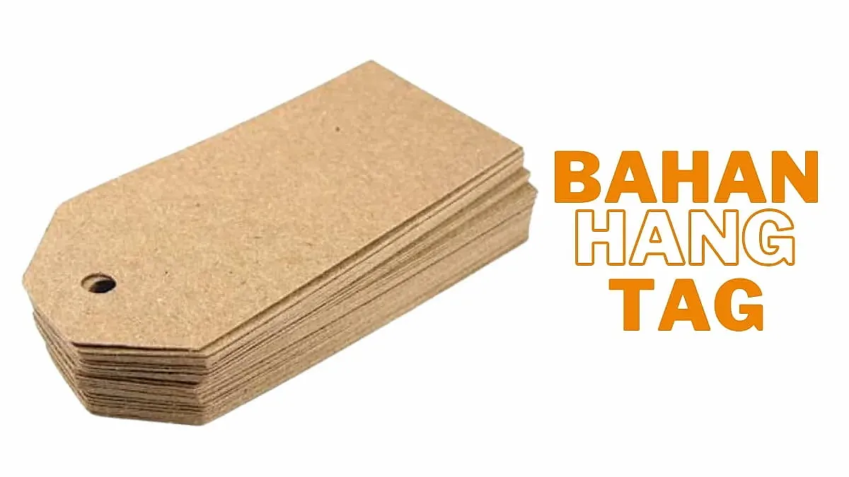 5 Jenis Bahan Hang Tag Untuk Berbagai Keperluan Produk, Cekidot ...