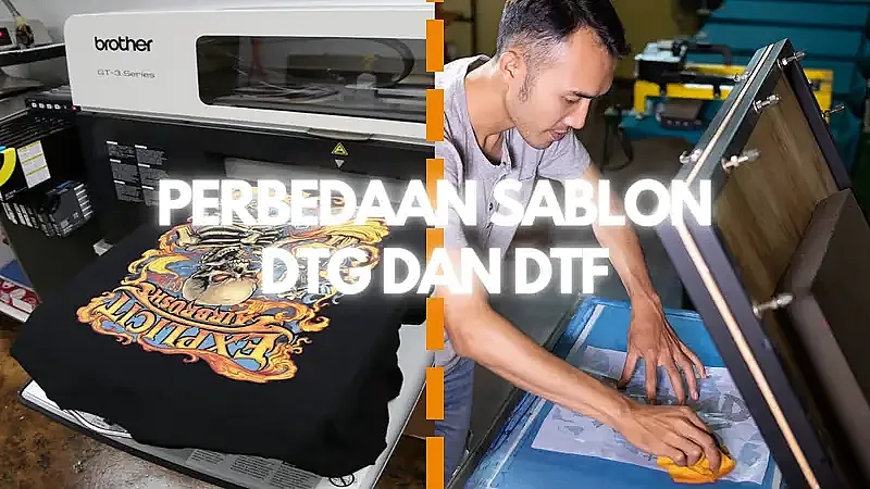 6 Perbedaan Sablon DTG dan DTF yang Bingung Mau Cetak yang Mana | Wellen Print