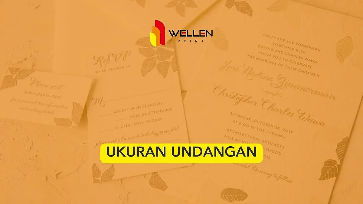 Ukuran Kertas Undangan Berbagai Event! Pilih yang Mana? | Wellen Print