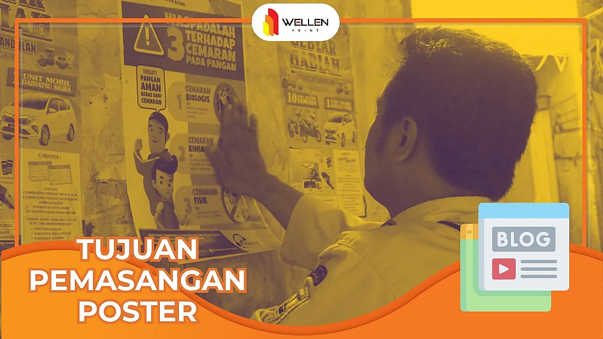 Tujuan dari Pemasangan Poster: Lebih dari Sekadar Tempelan | Wellen Print