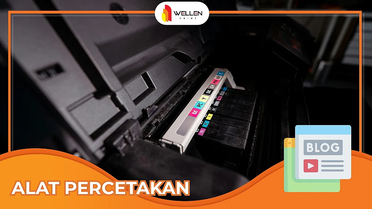 6 Alat Percetakan Krusial, Investasi Nyata untuk Bisnis | Wellen Print